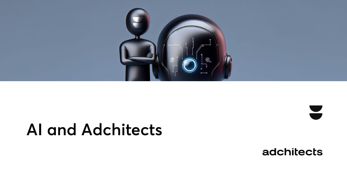 AI and Adchitects | Adchitects Blog