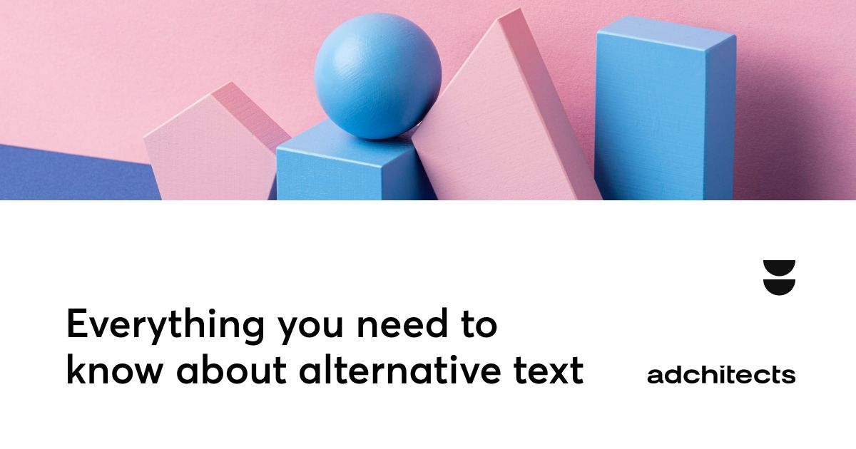 What Is Alternative Text For Accessibility Ux And Seo Why Is It Important Adchitects Blog
